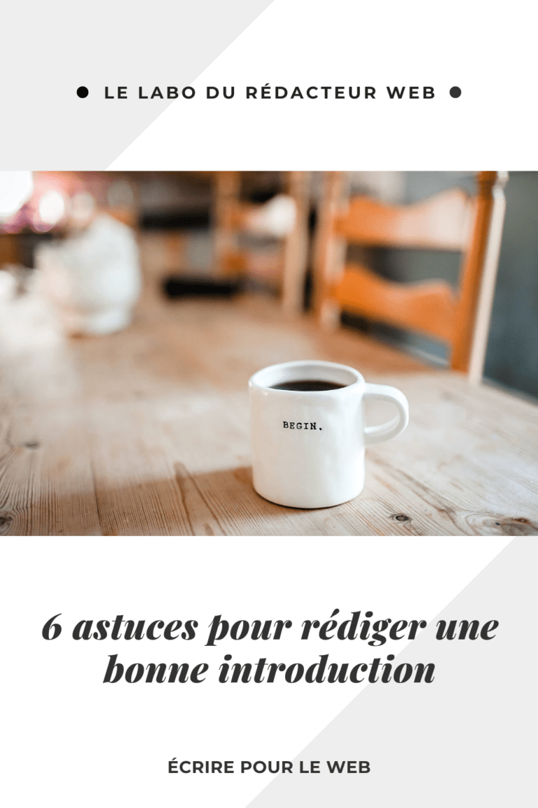 Rédiger une bonne introduction : 6 astuces de rédacteur web