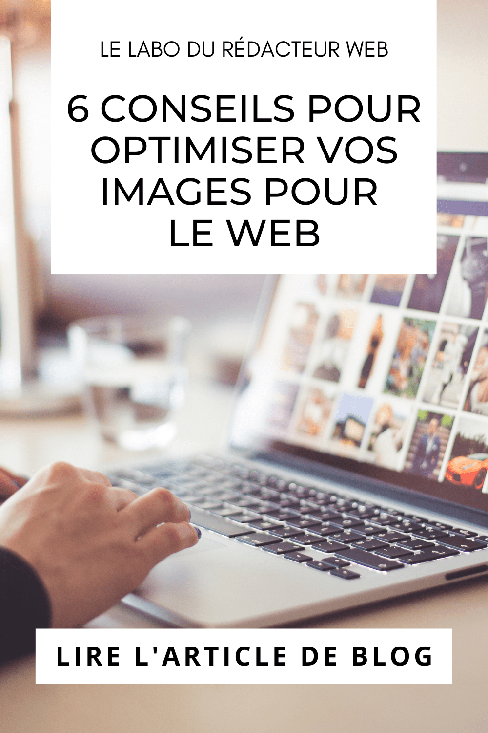 Comment optimiser ses images pour le web ? (+14 outils)
