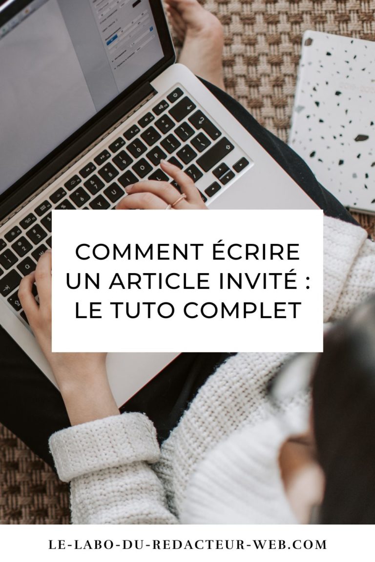 Comment écrire un article invité : le tuto complet