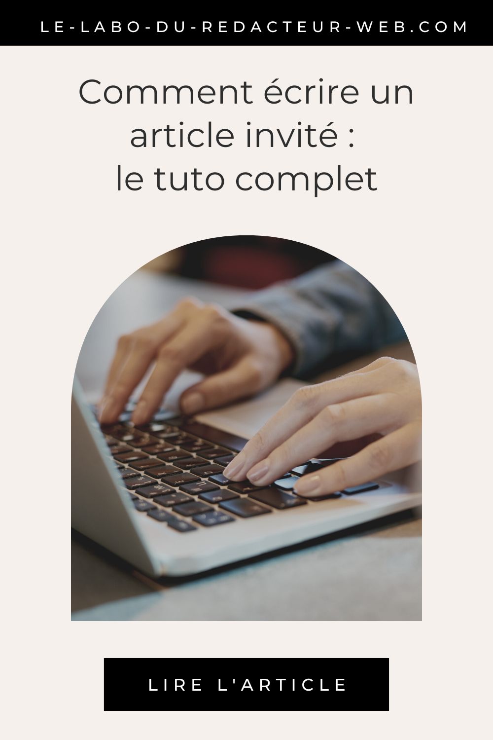 Comment écrire un article invité : le tuto complet